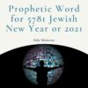 Prophetic Word for 5781 Jewish New Year or 2021 | Haly Ministries
